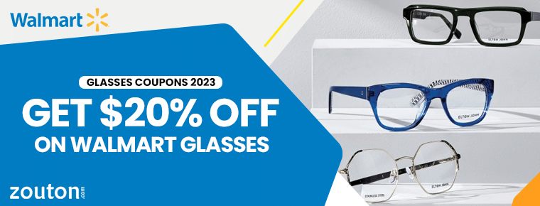 Walmart Glasses Coupons | December 2023 | Get $20 off on Walmart Glasses