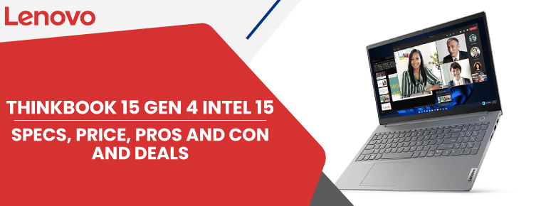 Lenovo ThinkBook 15 Gen 4 Coupons | April 2024 | Save Up To 40% On Selected Models