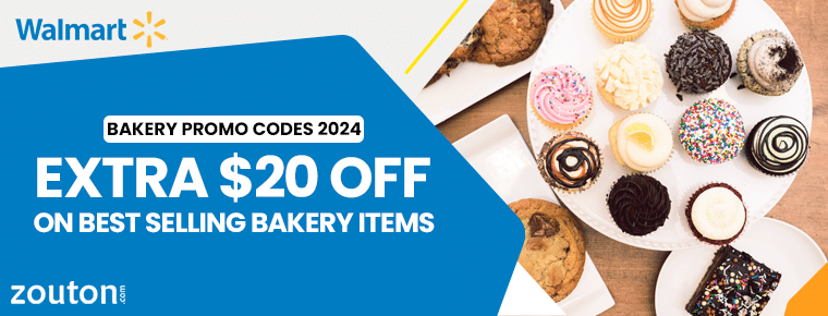 Walmart Bakery Promo Codes 2024 | July Edition: Avail Extra $20 ...