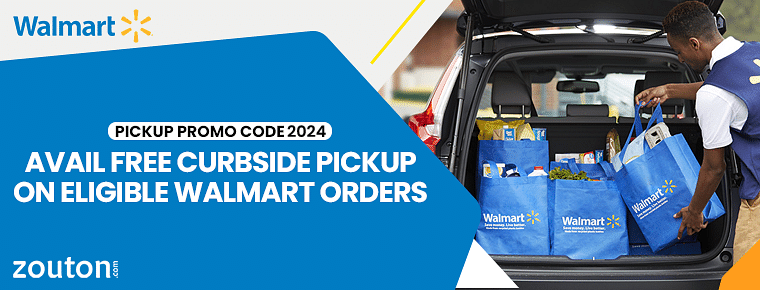 Walmart Pickup Promo Code | January 2024: Avail Free Curbside Pickup On ...