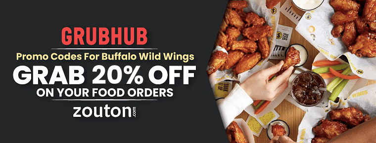 GrubHub Promo Codes For Buffalo Wild Wings | July 2024: Get 20% Off On ...