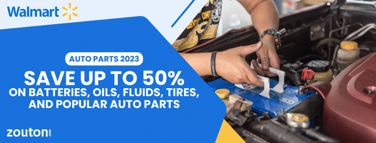 Walmart Auto Parts | July 2023: Save Up To 50% On Batteries, Oils ...