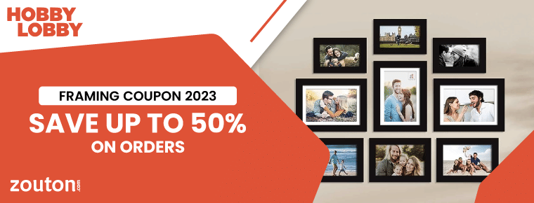 Hobby Lobby Framing Coupon | December 2023 | Save Up To 50% On Orders